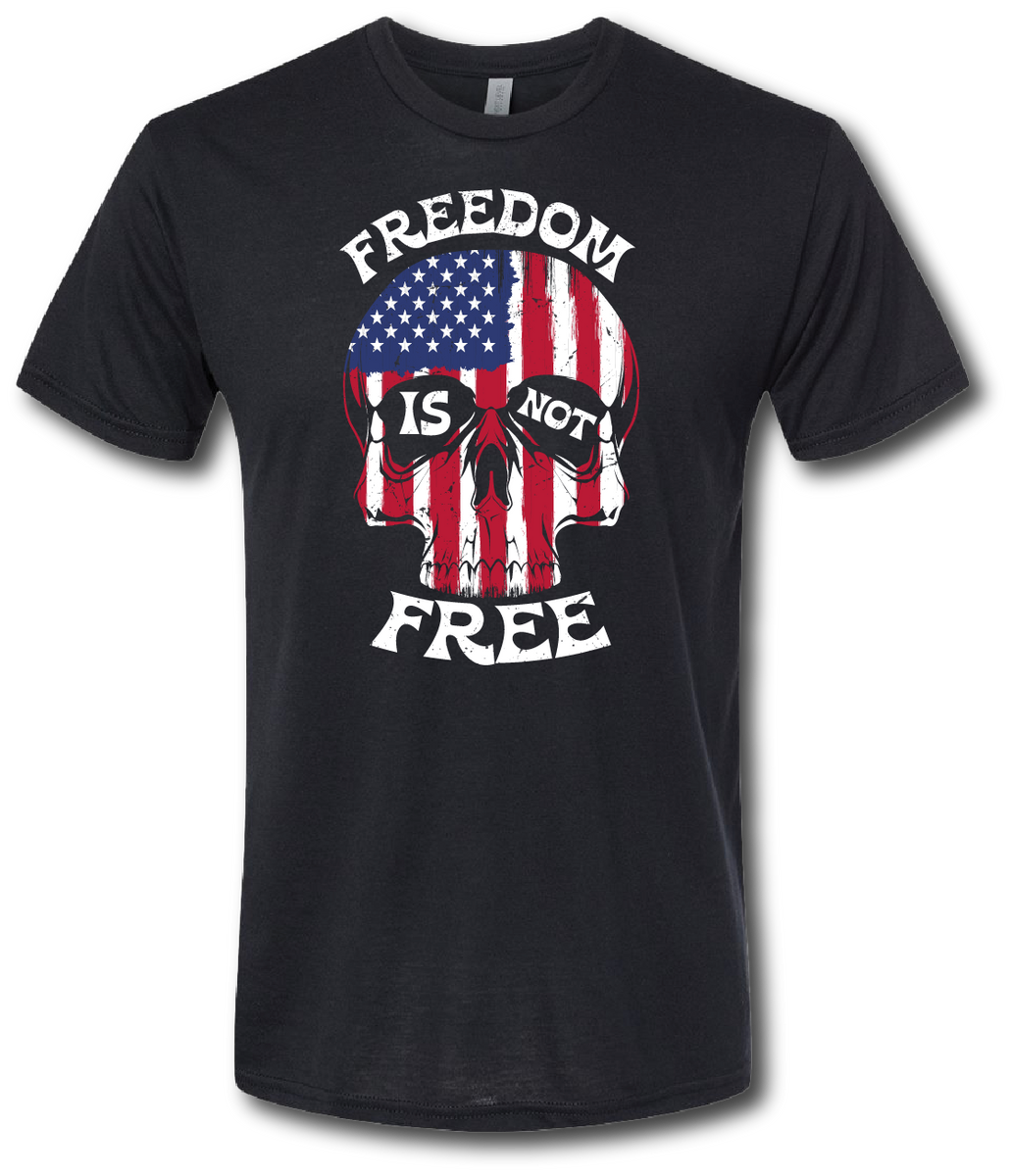Freedom Is Not Free Short Sleeve T Shirt – Pataskala Customs
